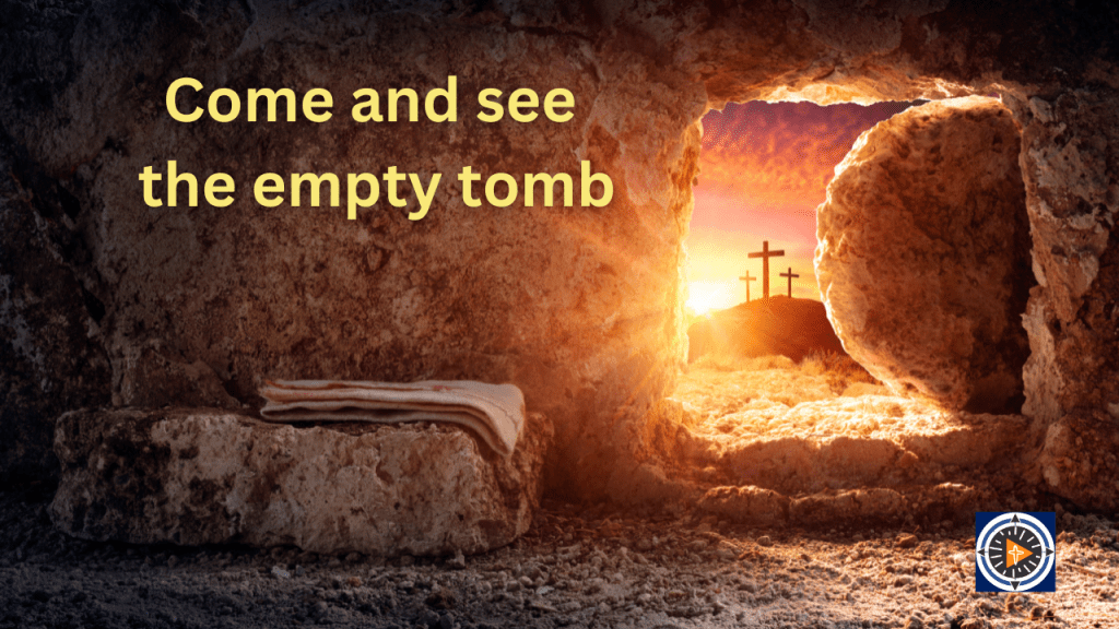 The Empty Tomb - The Light of Christ Journey